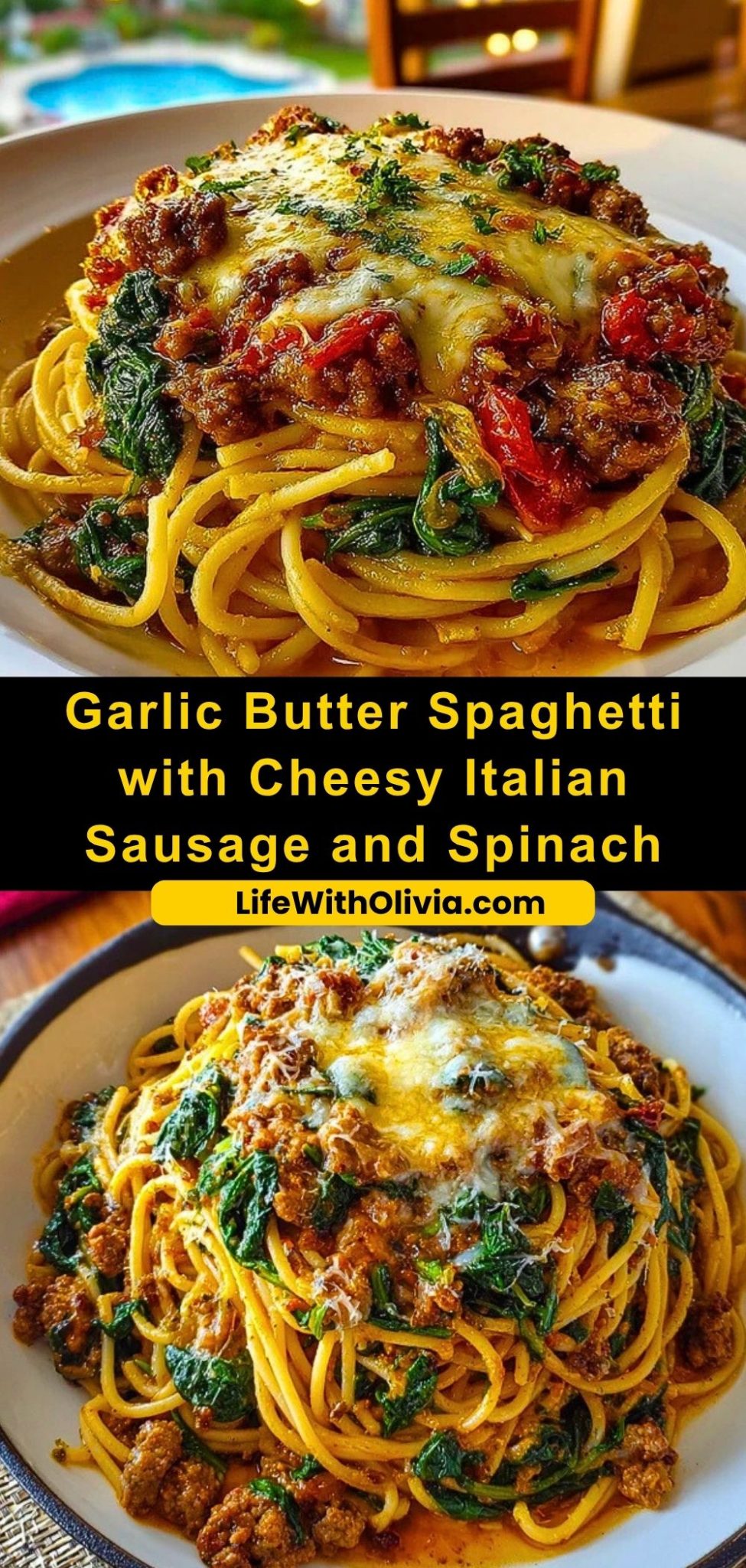 Garlic Butter Spaghetti with Cheesy Italian Sausage and Spinach